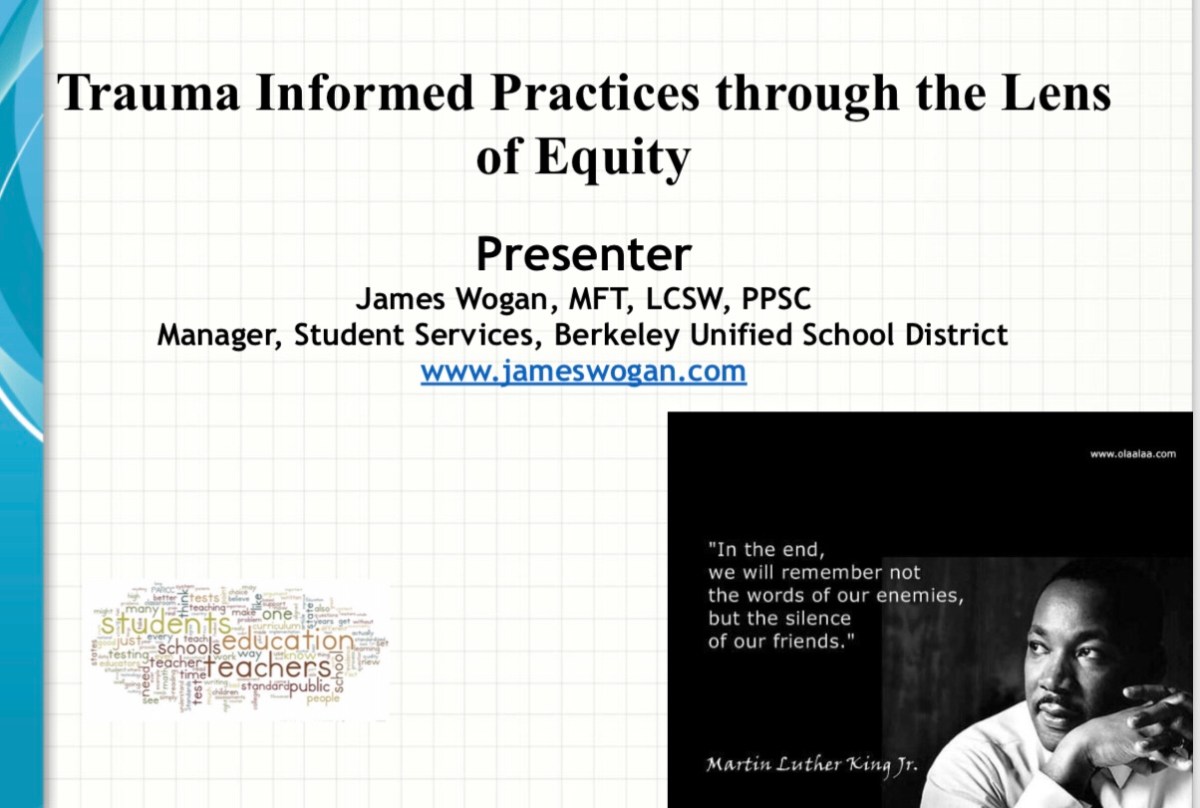 Trauma Informed Practices through the Lens of Equity – James Wogan LCSW